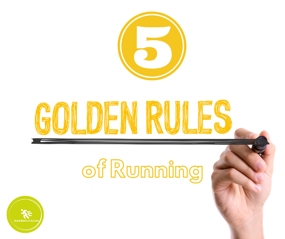 Golden Rules of Running | Improve Your Running | RunnersCave.com